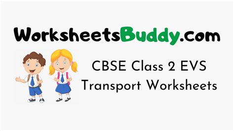 Cbse Class 2 Evs Transport Worksheets Worksheets Buddy