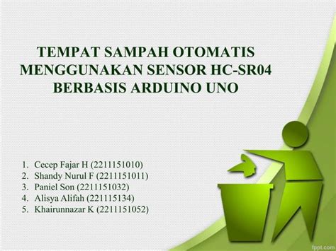 Tempat Sampah Otomatis Menggunakan Sensor Hc Sr04 Berbasis Arduino Uno Ppt