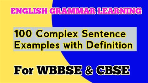 100 Complex Sentence Examples Answers And Definitions