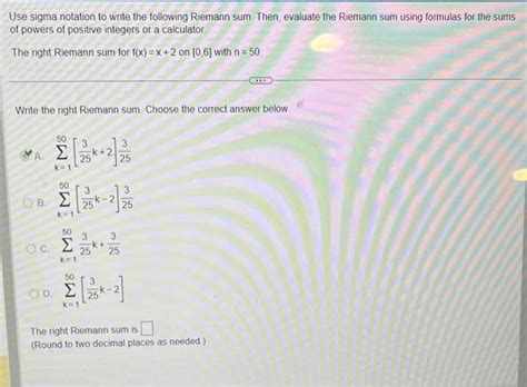 Solved Use Sigma Notation To Write The Following Riemann