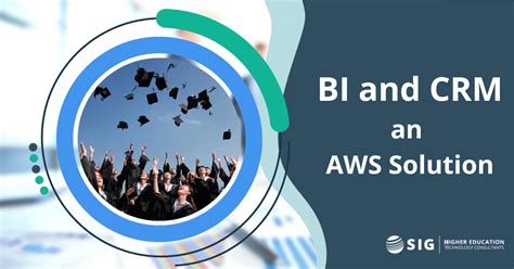 bi and crm an aws solution strata information group sig