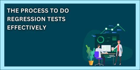 Step By Step Guide To Regression Testing Guidelines Devstringx