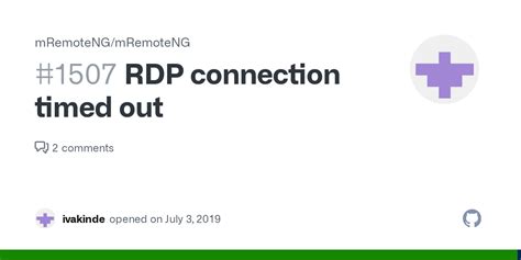 Rdp Connection Timed Out · Issue 1507 · Mremoteng Mremoteng · Github