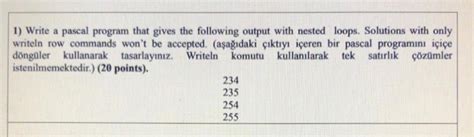 Solved 1 Write A Pascal Program That Gives The Following