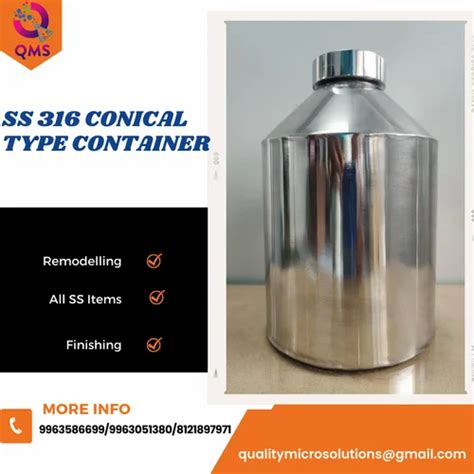 Capacity 10 L Stainless Steel Ss 316 Conical Type Container For Commercial Containers At