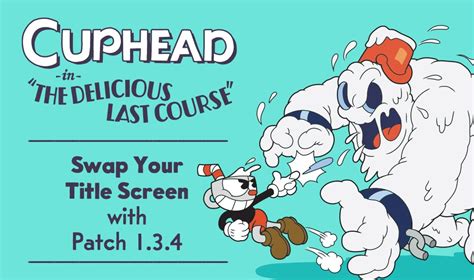 Cuphead Update Out Now On Switch Version 134 Patch Notes