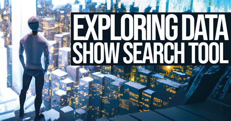 Exploring Data Show Search Sam Freeman