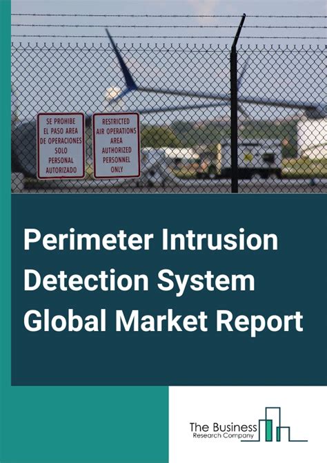 Perimeter Intrusion Detection System Market 2025 Outlook By 2034