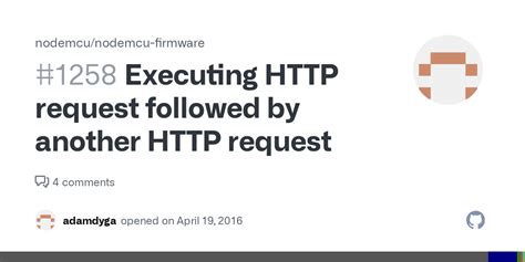 Executing Request Followed By Another Request Issue Nodemcu Nodemcu Firmware