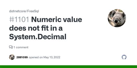 Numeric Value Does Not Fit In A Systemdecimal · Issue 1101 · Dotnetcorefreesql · Github