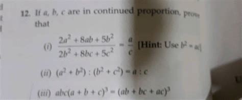 12 If A B C Are In Continued Proportion Pro That 2a 8ab 5b2a 0