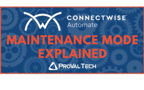 Best Practice Connectwise Automate Maintenance Mode Explained