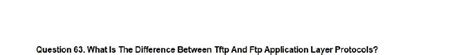 Solved Question 63 What Is The Difference Between Tftp And