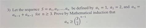 solved 3 let the sequence s a1 a2 … an be defined by