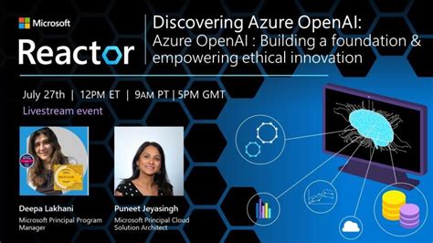 Deepa Lakhani On Linkedin Azure Openai Building A Foundation And Empowering Ethical Innovation