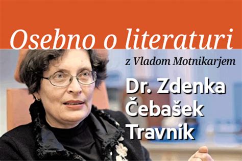 Osebno O Literaturi Dr Zdenka Čebašek Travnik V Pogovoru Z Vladom