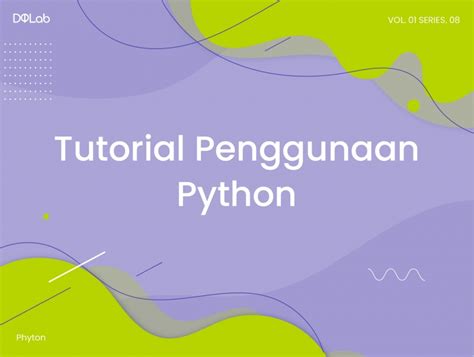 Yuk Kenali Tutorial Python Dasar Bagi Pemula