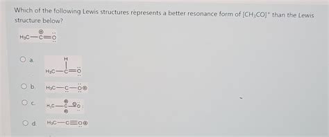 Solved Which Of The Following Lewis Structures Represents A