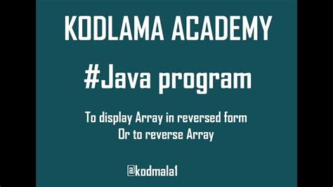 How To Display Array In Reversed Way Display Array In Reverse Coding Programming Java Youtube
