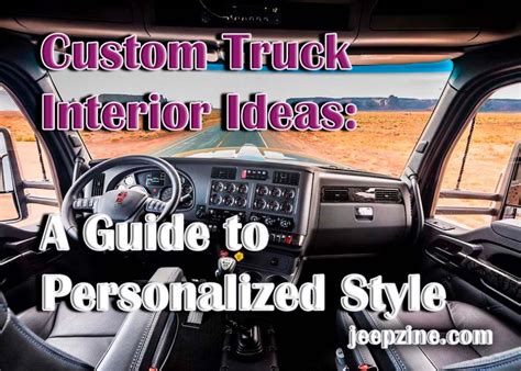 Revolutionizing Your Ride Custom Truck Interior Design Ideas