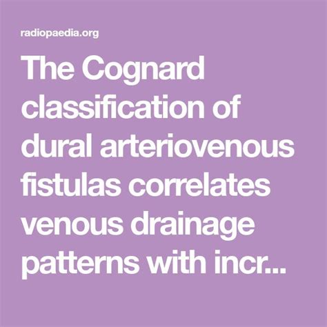 The Cognard Classification Of Dural Arteriovenous Fistulas Correlates Venous Drainage Patterns