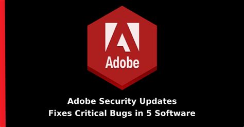 Adobe Released February 2020 Security Updates Fixes Critical Bugs