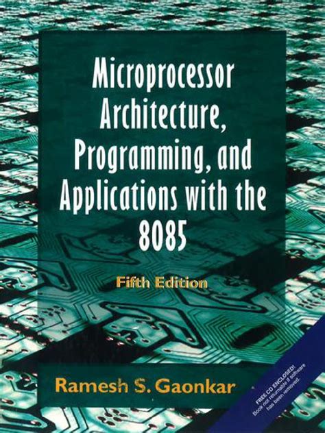 Ramesh S Gaonkar Microprocessor Architecture Programming And Applications With The 8085