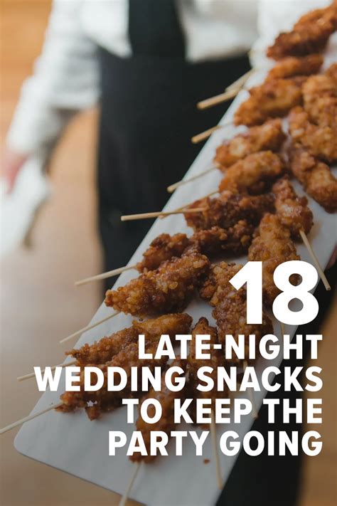 18 Late Night Wedding Snacks To Keep The Party Going Wedding Snacks