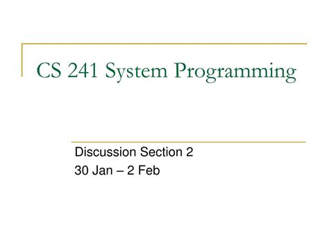 ppt cs 241 system programming powerpoint presentation free download