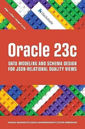 Oracle 23c Data Modeling And Schema Design For JSON Relational Duality