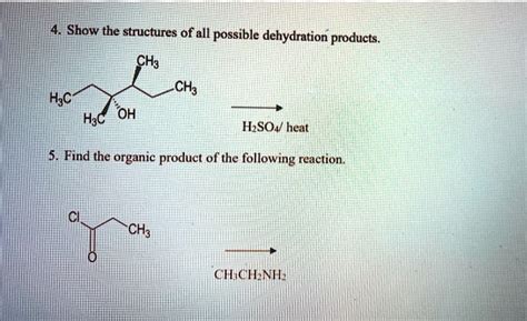 Show The Structures Of All Possible Dehydration Products Ch Ch Hyc Hjc Oh Hzso Heat Find The