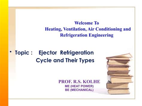 Ejector Refrigeration System Types Advantages And Application Pptx