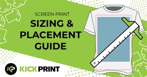 Screen Printing Sizing And Placement Guides Kick Print