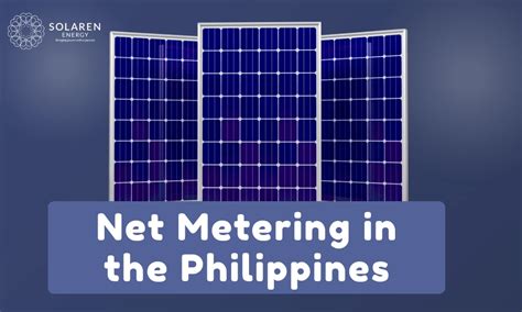 Net Metering In The Philippines How Businesses Benefit From Stored Solar Solaren Power