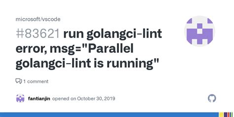 Run Golangci Lint Error Msgparallel Golangci Lint Is Running · Issue 83621 · Microsoft