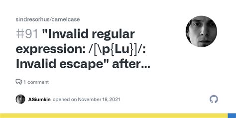 invalid regular expression [ p{lu}] invalid escape after updating to version 6 2 1 · issue