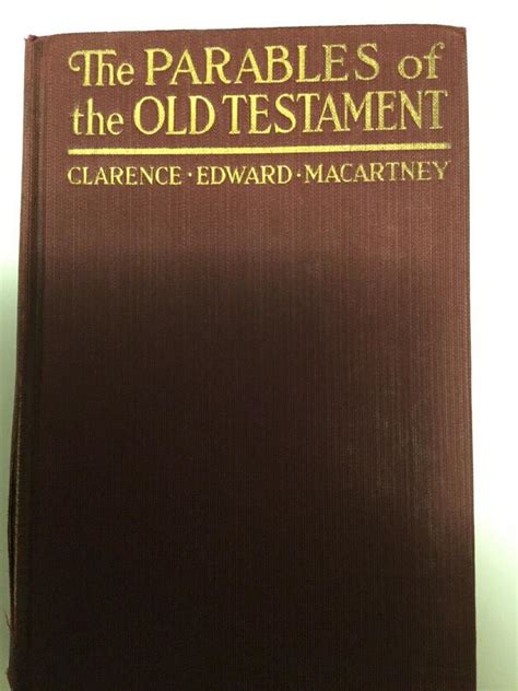 Parables Of The Old Testament Clarence E Macartney Vintage Sermon