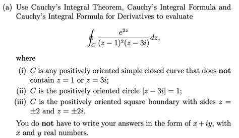 solved a use cauchy s integral theorem cauchy s integral