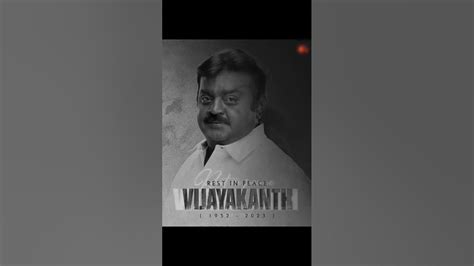 Rest In Peace Vijaykanth Sir Vijayakanth Rip Restinpeace Youtube