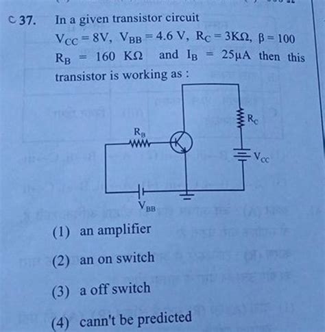 In A Given Transistor Circuit Vcc 8 V Vbb 4 6 V Rc 3 KΩ β 100 Rb 160