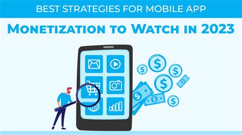 Best Strategies For Mobile App Monetization To Watch In 2023