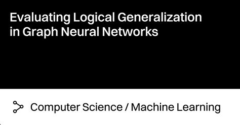 Evaluating Logical Generalization In Graph Neural Networks