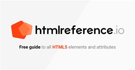 Html Reference A Free Guide To All Html Elements And Attributes