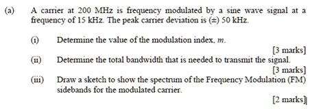 Solved A Carrier At 200 Mhz Is Frequency Modulated By A Sine Wave Signal At A Frequency Of 15