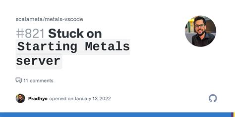 stuck on `starting metals server` · issue 821 · scalameta metals
