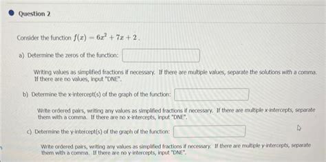 Solved Consider The Function F X 6x2 7x 2 A Determine The