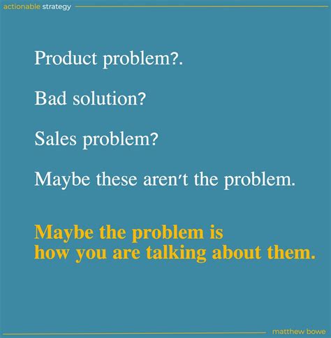Solving Customer Problems Doesnt Guarantee Success Or Sales Matthew Bowe Solving Customer Problems Doesnt Guarantee Success Or Sales Matthew Bowe