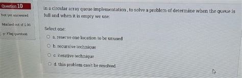 Solved Question 10 In A Circular Array Queue Implementation