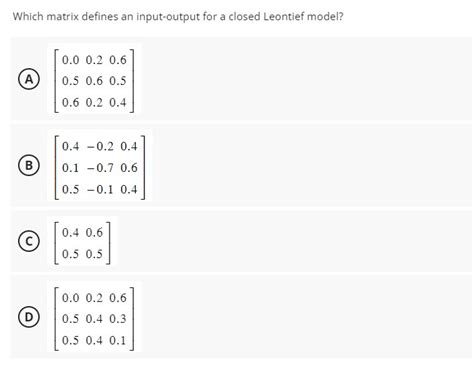 Solved Which Matrix Defines An Input Output For A Closed Chegg