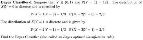 Solved Bayes Classifier I Suppose That Y {0 1} And P Y